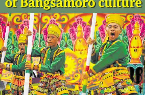 ‘Guinakit’: A showcase of Bangsamoro culture - PressReader