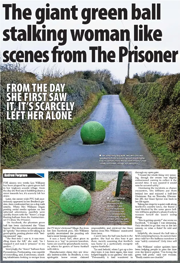 The giant green ball stalking woman like scenes from The Prisoner - PressReader