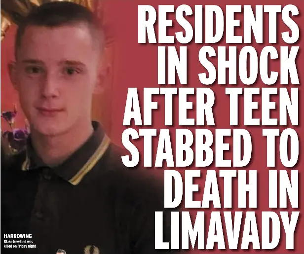 RESIDENTS IN SHOCK AFTER TEEN STABBED TO DEATH IN LIMAVADY PRAYERS FOR ...