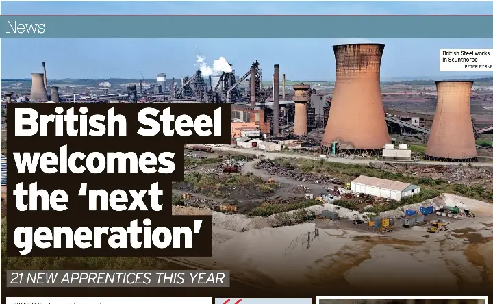British Steel welcomes the ‘next generation’ - PressReader