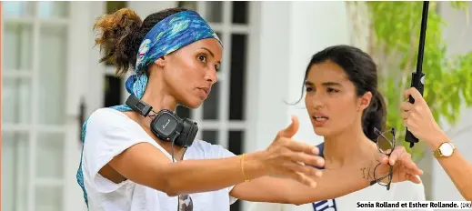 Sonia Rolland RÉALISE UNE FICTION ADAPTÉE DE SA VIE - PressReader