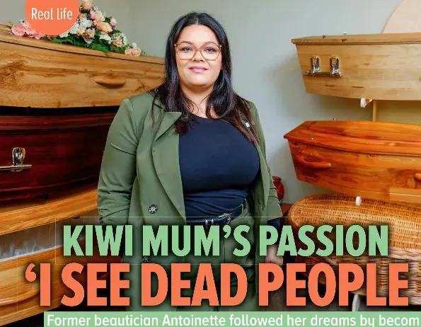 KIWI MUM’S PASSION ‘I SEE DEAD PEOPLE EVERY DAY’ - PressReader