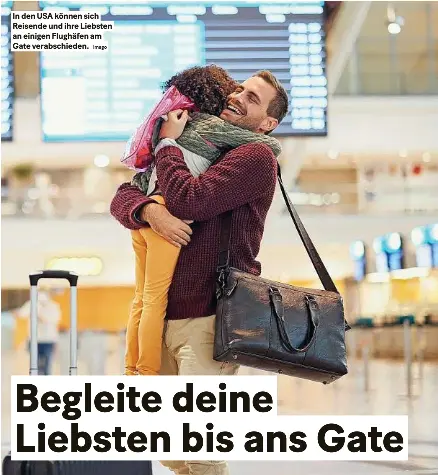 Begleite deine Liebsten bis ans Gate - PressReader