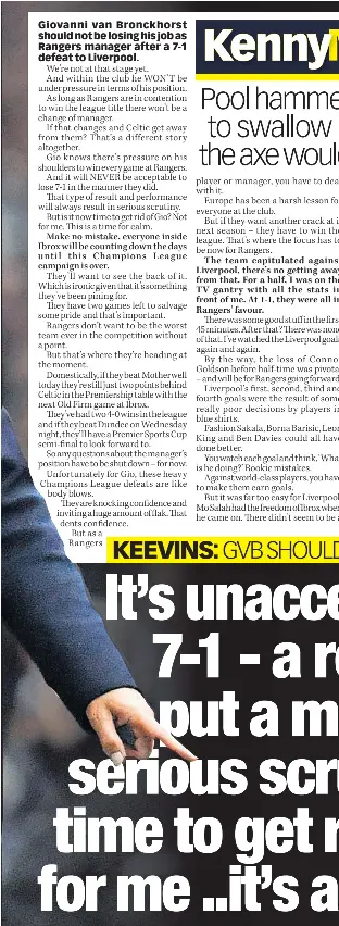 GVB SHOULD’VE RESIGNED: It’s unacceptab­le to lose 7-1 - a result that will put a manager under ...