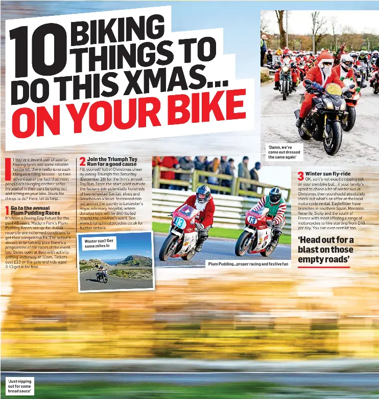 10 THINGS TO BIKING DO THIS XMAS… ON YOUR BIKE - PressReader