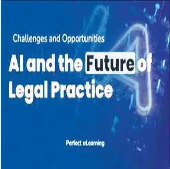 Artificial Intelligen­ce and the Law: The Future of Legal Practice (Part 3) - PressReader
