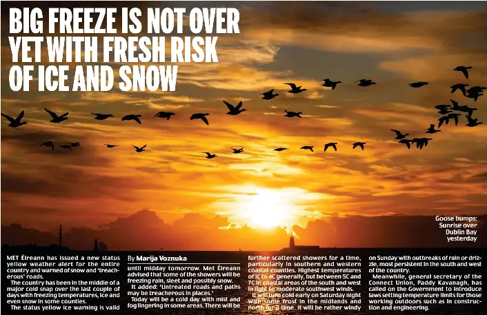 BIG FREEZE IS NOT OVER YET WITH FRESH RISK OF ICE AND SNOW - PressReader