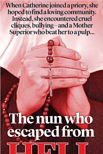 The nun who escaped from HELL - PressReader