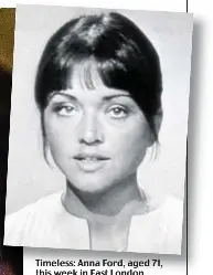 Anna Ford and proof that age cannot wither true beauty - PressReader