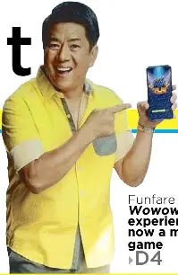 Wowowin experience is now a mobile game - PressReader