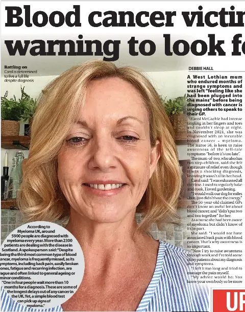 Blood cancer victim Carol’s warning to look for signs - PressReader