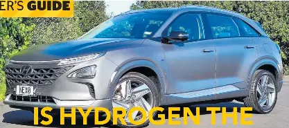 IS HYDROGEN THE FUEL OF THE FUTURE? - PressReader