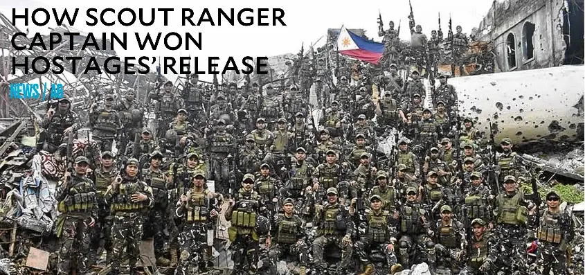 HOW SCOUT RANGER CAPTAIN WON HOSTAGES’ RELEASE - PressReader