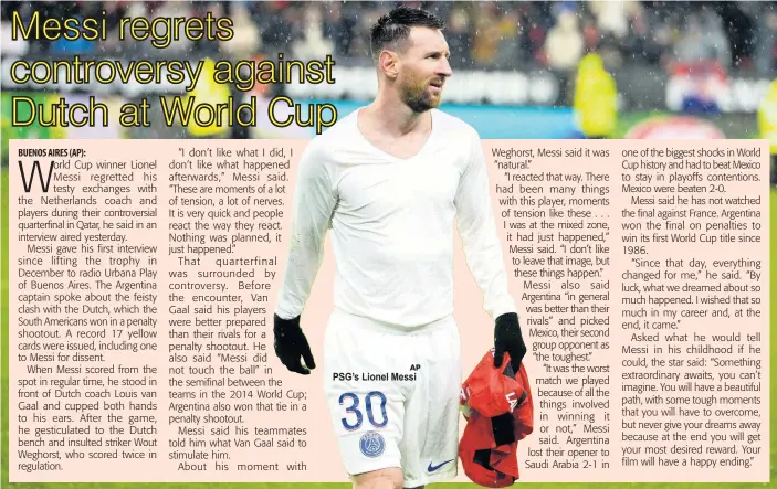 Messi regrets controvers­y against Dutch at World Cup - PressReader