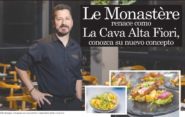 Le Monastère renace como La Cava Alta Fiori, conozca su nuevo concepto ...