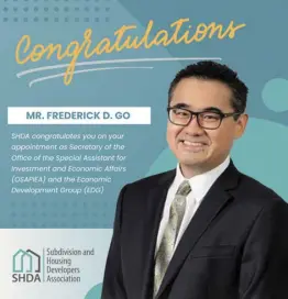 Housing group welcomes appointmen­t of Frederick Go as economic czar ...