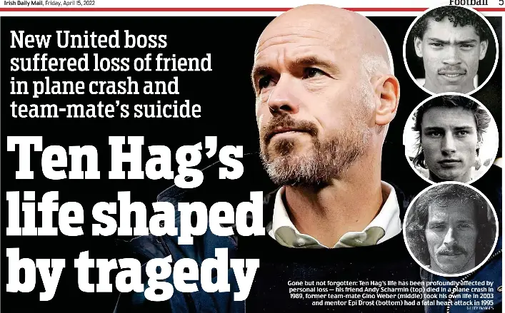 Ten Hag’s life shaped by tragedy - PressReader