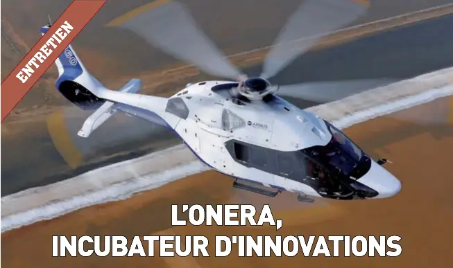 L’ONERA, INCUBATEUR D’INNOVATION­S - PressReader
