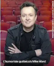 Mike Ward veut aider les itinérants - PressReader