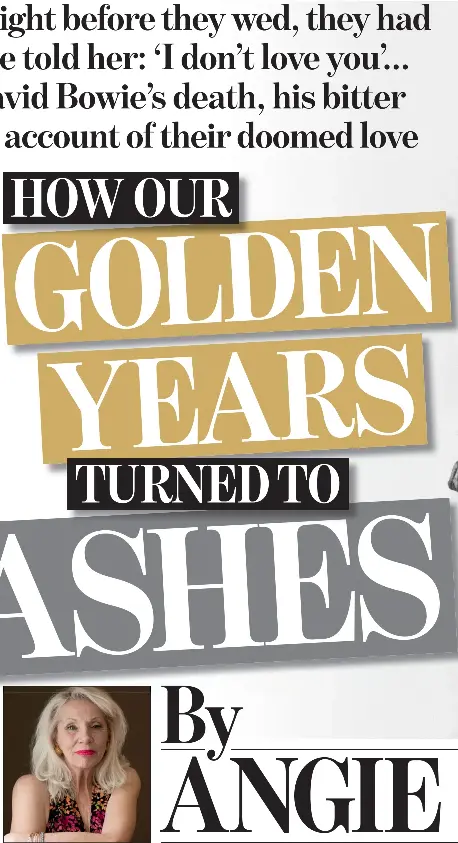 HOW OUR GOLDEN YEARS TURNED TO ASHES - PressReader