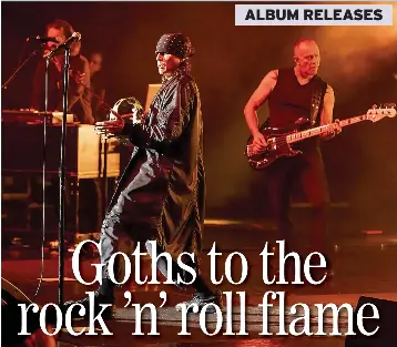 Goths to the rock ’n’ roll flame - PressReader