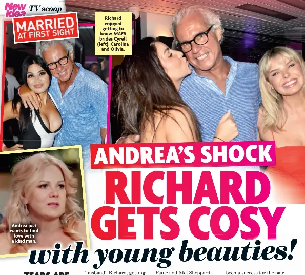 ANDREA’S SHOCK RICHARD GETS COSY with young beauties! - PressReader