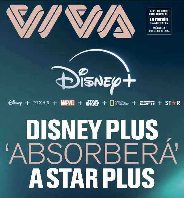 DISNEY PLUS ‘ABSORBERÁ’ A STAR PLUS nd - PressReader