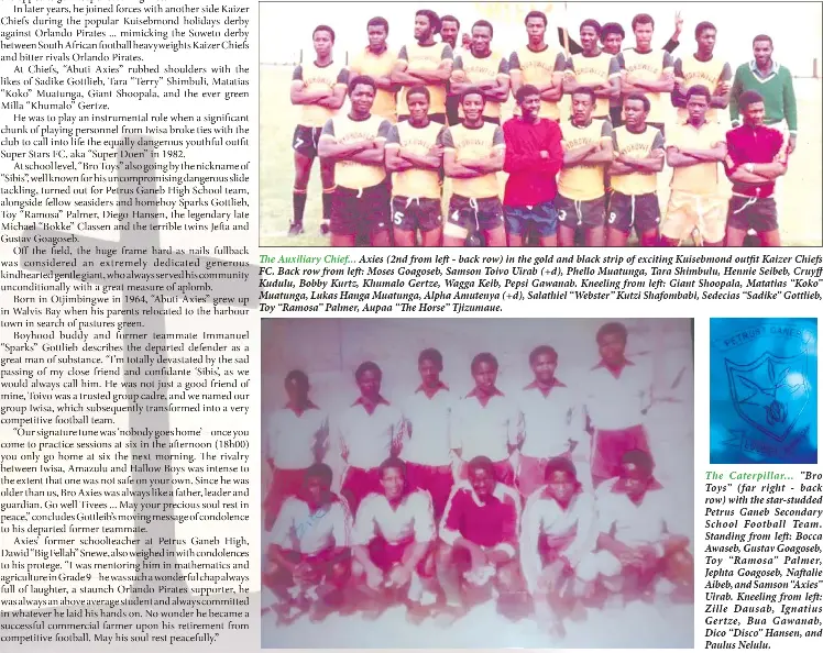 Go well Elton Samson ‘Abuti Axies’ Uirab 1964 - 2020 - PressReader