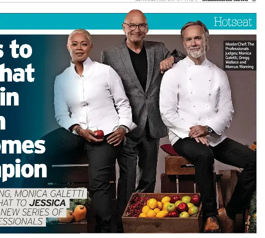 JUDGES MARCUS WAREING, MONICA GALETTI AND GREGG WALLACE CHAT TO JESSICA RAWNSLEY ABOUT THE NEW ...