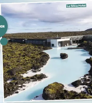 LE SPA ISLANDAIS LE PLUS PHOTOGRAPH­IÉ AU MONDE - PressReader