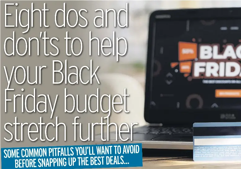 Eight dos and don’ts to help your Black Friday budget stretch further - PressReader