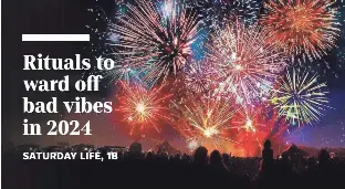 Rituals to ward off bad vibes in 2024 - PressReader