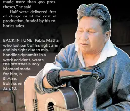 BOLIVIAN TOYMAKER RESTORES LIMBS, DIGNITY WITH 3D-PRINTING - PressReader