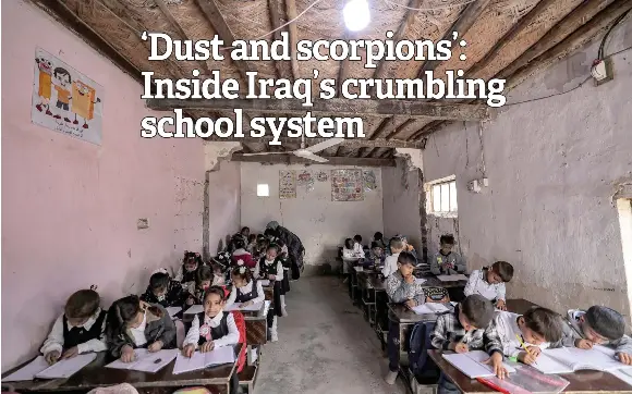 ‘Dust and scorpions’: Inside Iraq’s crumbling school system - PressReader