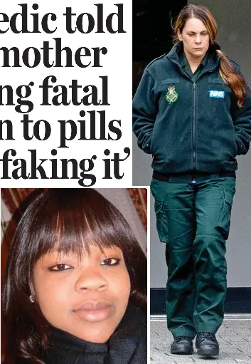 Paramedic told young mother suffering fatal reaction to pills to ‘stop ...