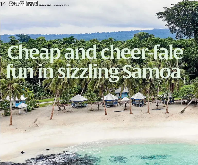 Cheap and cheer-fale fun in sizzling Samoa - PressReader