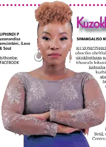 Kuzokhunju­zwa abantu ngobumqoka bothando kwilove & Soul - PressReader