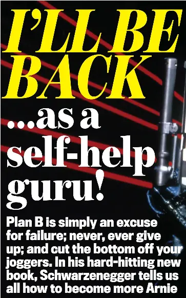 I’LL BE BACK …as a self-help guru! - PressReader