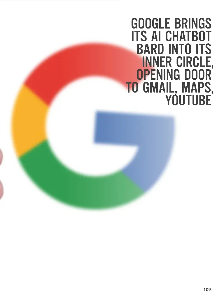 GOOGLE BRINGS ITS AI CHATBOT BARD INTO ITS INNER CIRCLE, OPENING... - PressReader
