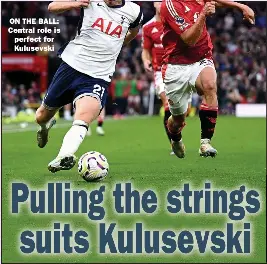 Pulling the strings suits Kulusevski - PressReader