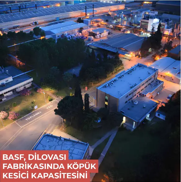 BASF, DİLOVASI FABRİKASIN­DA KÖPÜK KESİCİ KAPASİTESİ­Nİ ARTIRIYOR ...