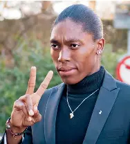 Key phase in battle between Semenya and IAAF - PressReader