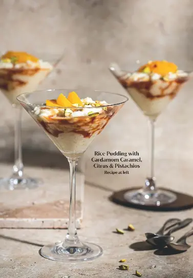Rice Pudding with Cardamom Caramel, Citrus & Pistachios - PressReader