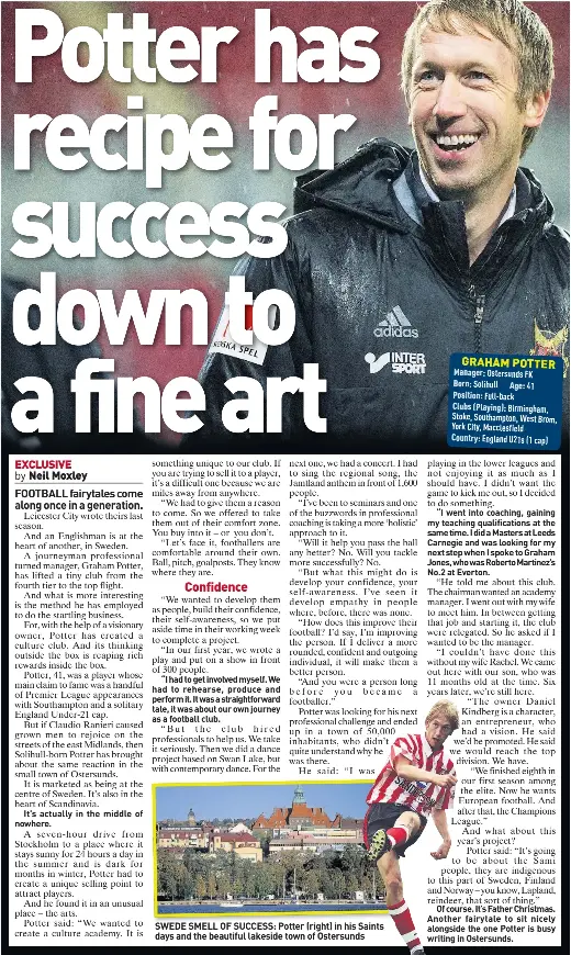 SWEDEN’S THEATRE OF DREAMS Potter has recipe for success down to a fine art - PressReader