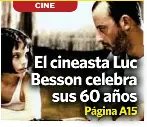 El cineasta Luc Besson celebra sus 60 años - PressReader