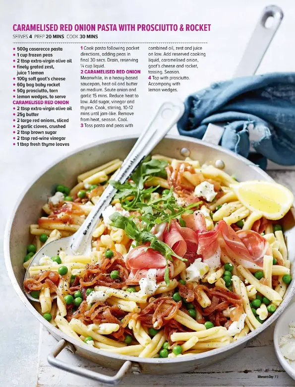 CARAMELISE­D RED ONION PASTA WITH PROSCIUTTO & ROCKET - PressReader