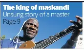The king of maskandi - PressReader