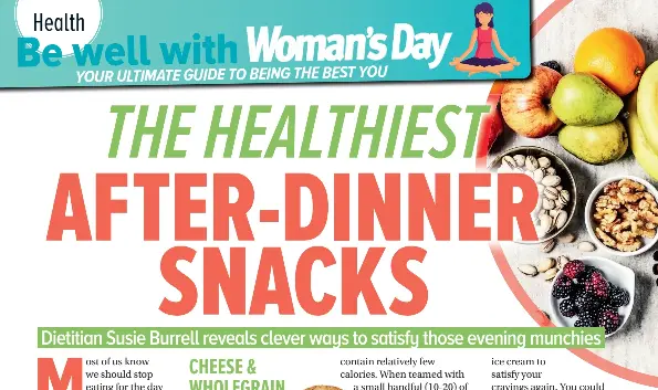 THE HEALTHIEST AFTER-DINNER SNACKS - PressReader