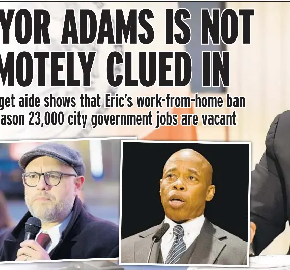 MAYOR ADAMS IS NOT REMOTELY CLUED IN - PressReader