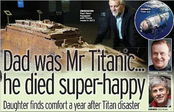 Dad was Mr Titanic... he died super-happy - PressReader